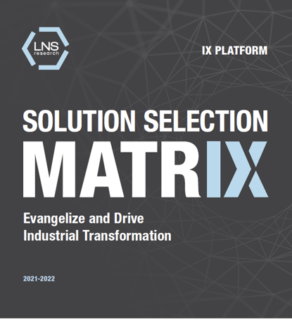 LNS Research Solution Selection Matrix 2021-22 IX Platform